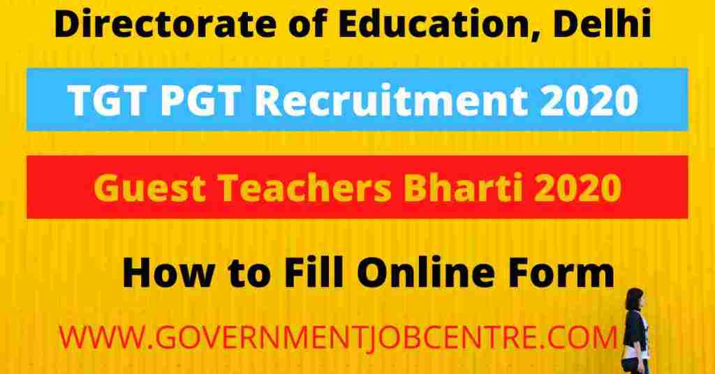 Delhi Tgt Pgt Guest Teachers Online Form 2020 Apply Now