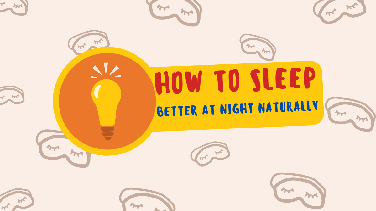 How To Sleep Better At Night Naturally Healthy Lifestyle