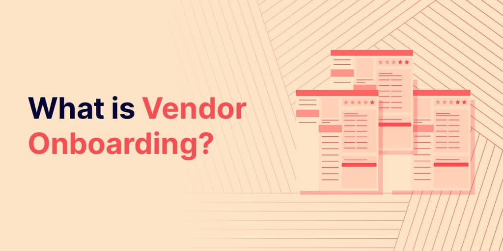 What Is Vendor Onboarding Hicx Solutions