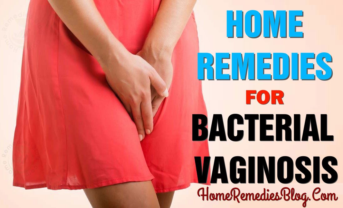 11 Safe Home Remedies For Bacterial Vaginosis Treatment Home Remedies