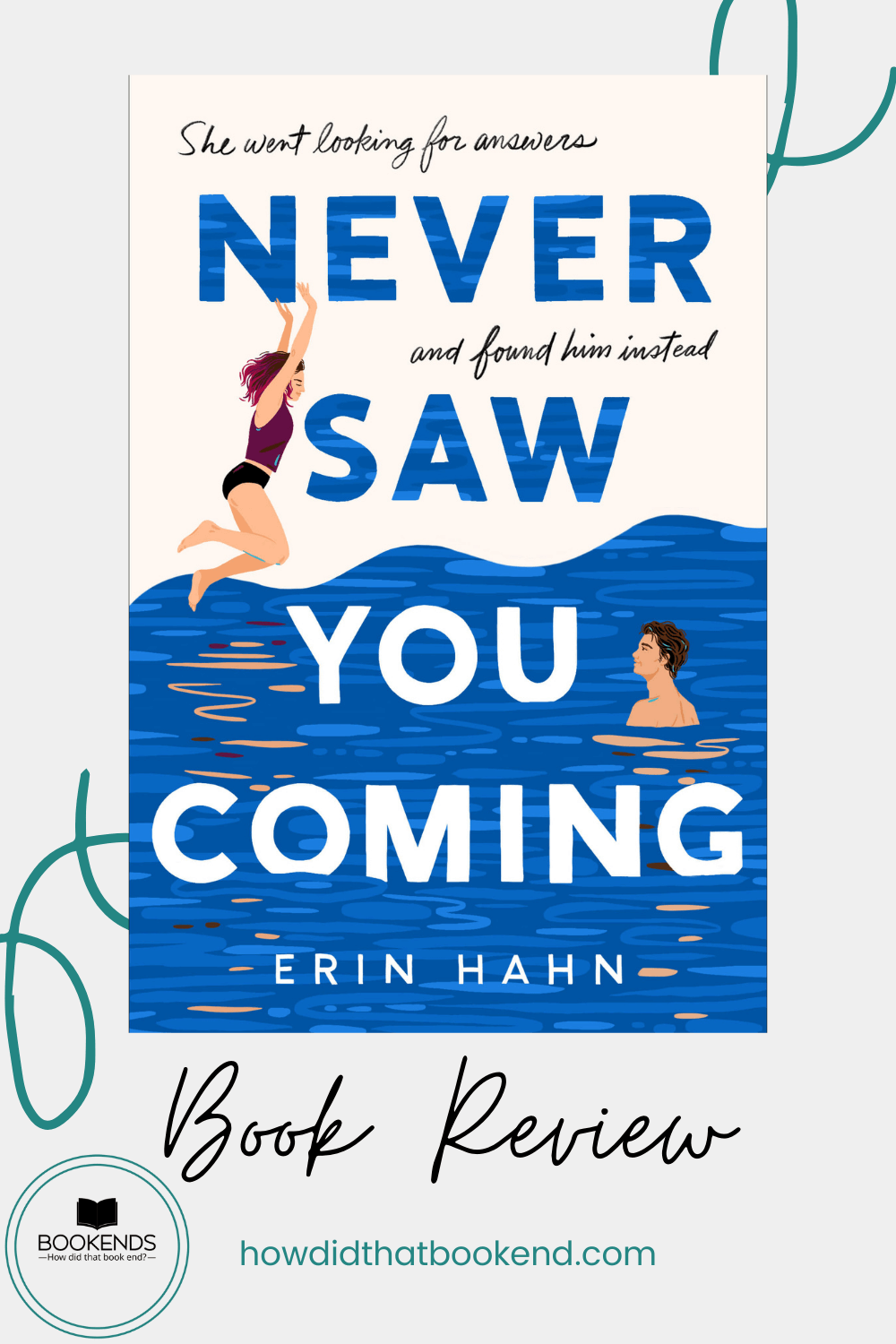 Erin Hahn Never Saw You Coming Bookends