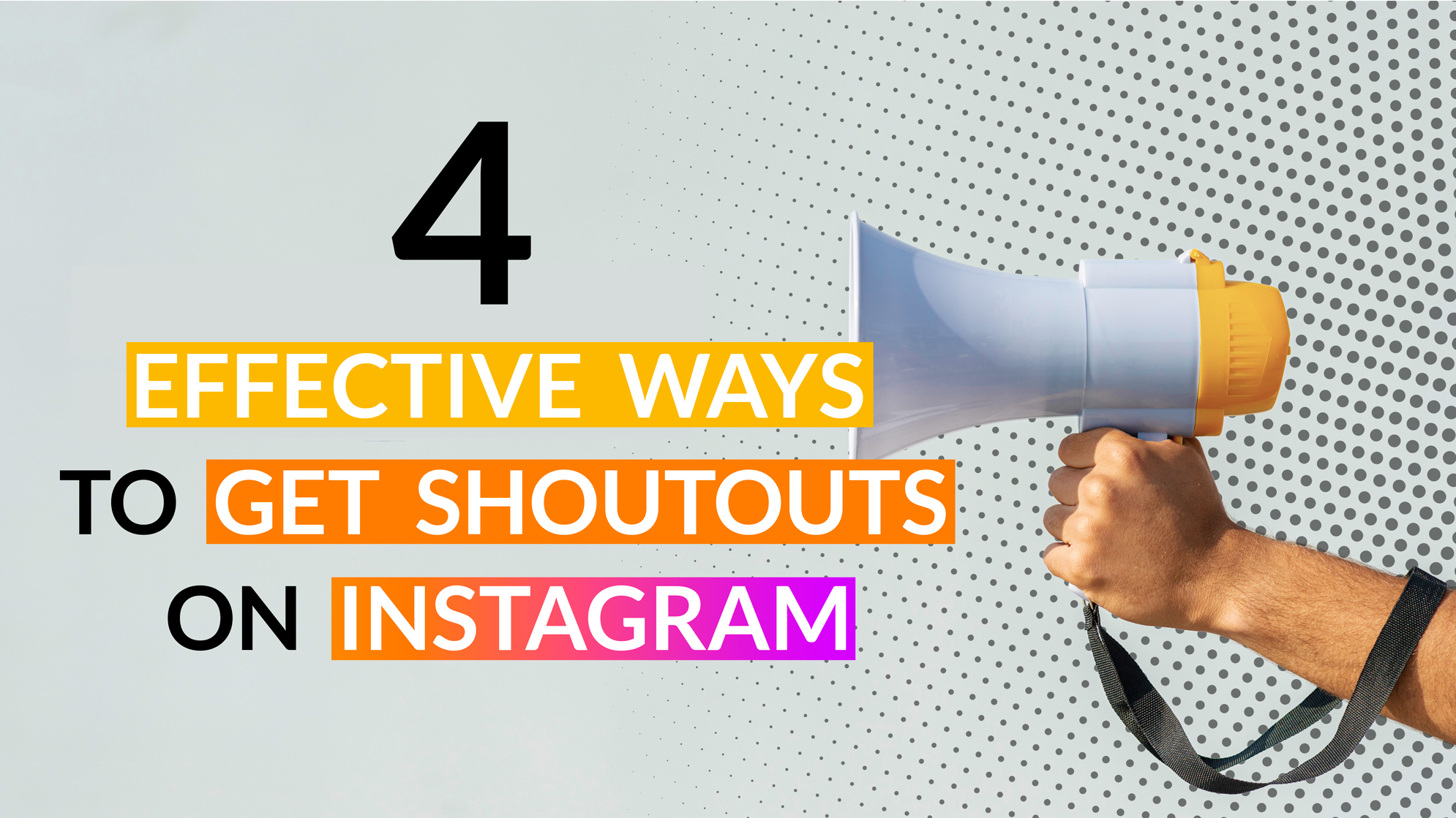 4 Of The Most Effective Ways To Get Shoutouts On Instagram Ifluenz Blog