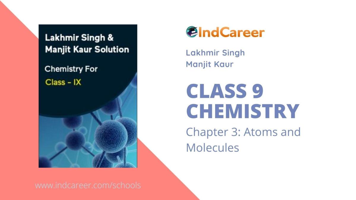 Lakhmir Singh Solutions For Class 9 Chemistry Ch 3 Indcareer Schools