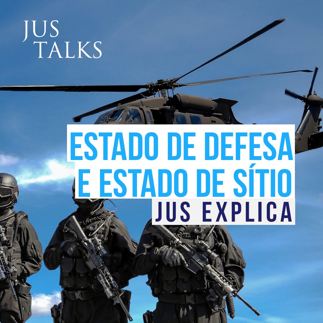 A Diferença Entre Estado De Defesa E Estado De Sítio Jus Talks