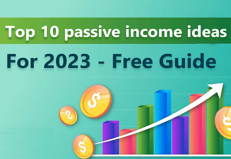 10 Best Passive Income Ideas For 2023 Free Guide Kadva Corp