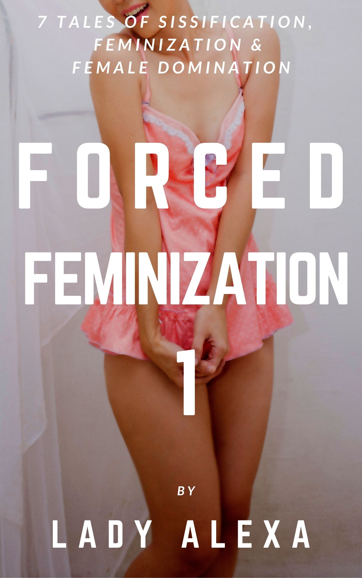 Forced Feminization Stories Lady Alexa