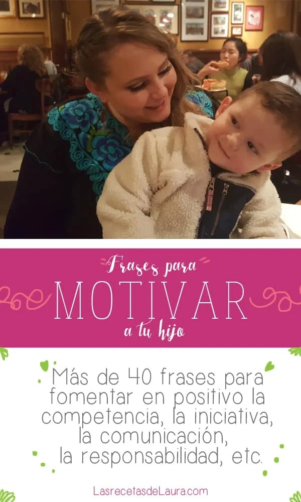 40 Frases Para Motivar A Tu Hijo Y Aumentar Su Autoestima Las Recetas