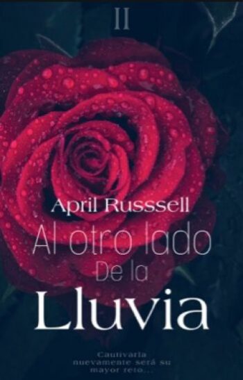 Tuya Incondicional De April Russell 2022 Leer Libros Online Gratis