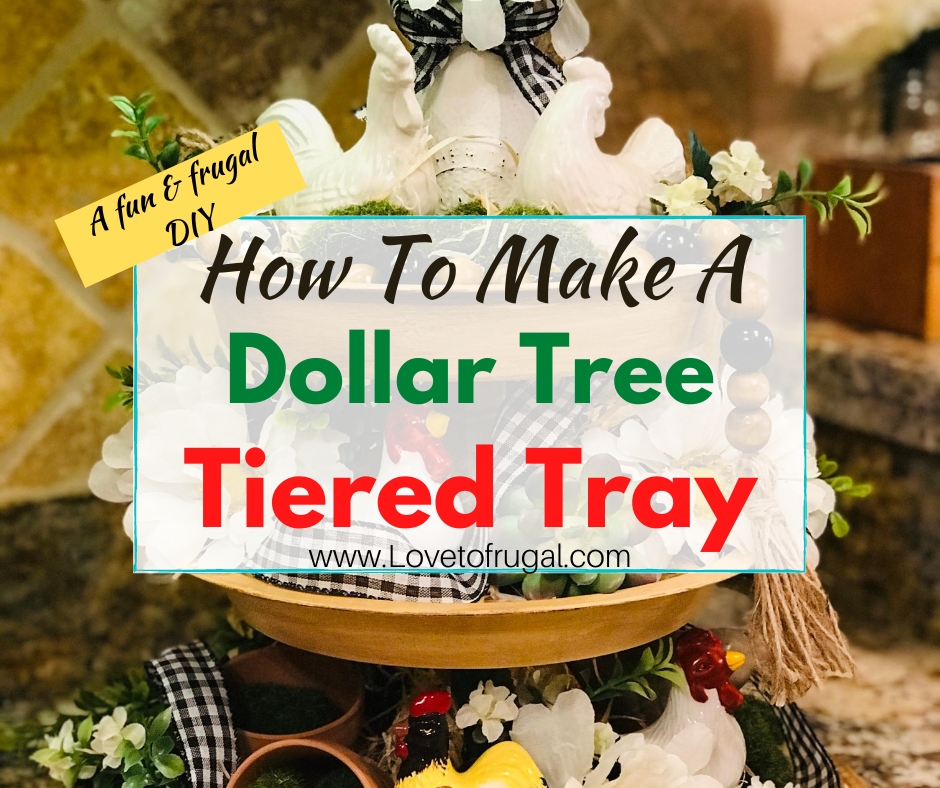 Dollar Tree Tiered Tray An Easy And Fun Diy Love To Frugal