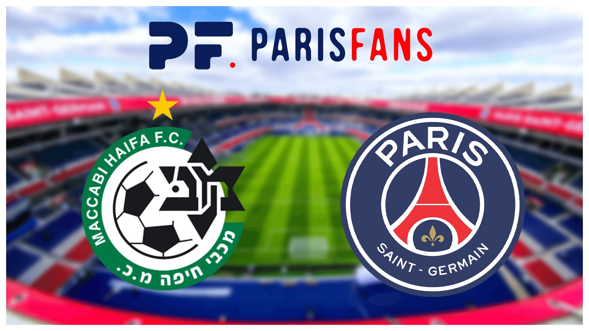 Maccabi Haïfapsg Le Groupe Parisien 3 Forfaits Bitshiabu Et Zaïre