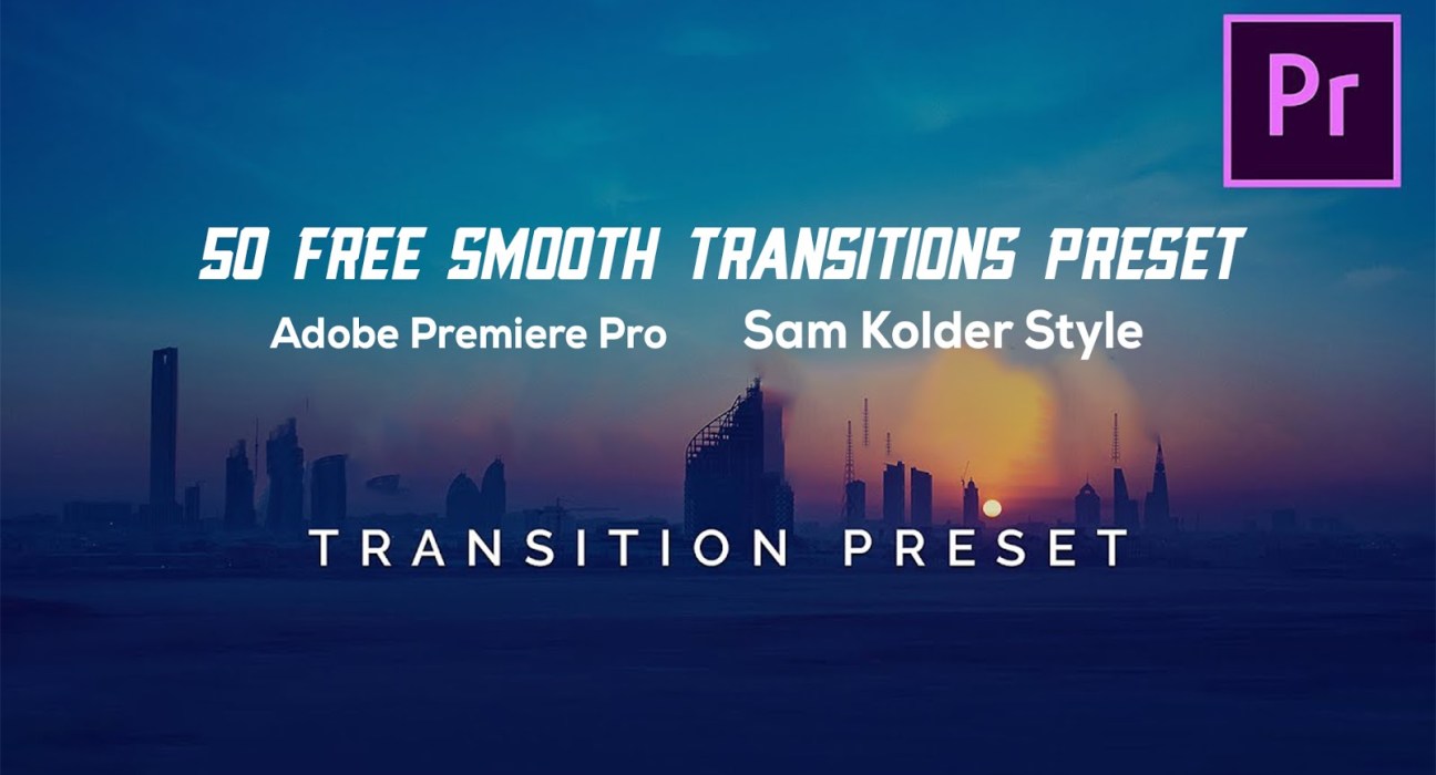 Free Smooth Transitions Preset For Adobe Premiere Pro