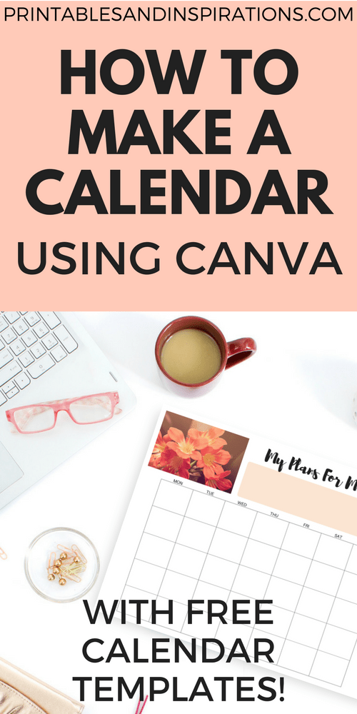 How To Make A Calendar Or Planner Using Canva Printables And Inspirations