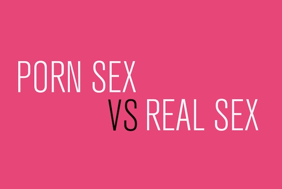 Las Diferencias Entre Sexo Real Y Sexo De Película Explicadas Con