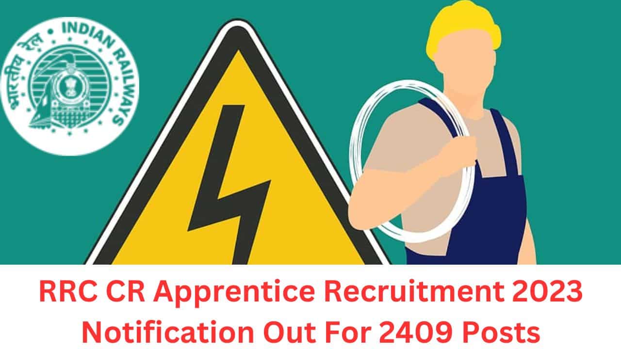 Rrc Cr Apprentice Recruitment 2023 Notification Out For 2409 Posts