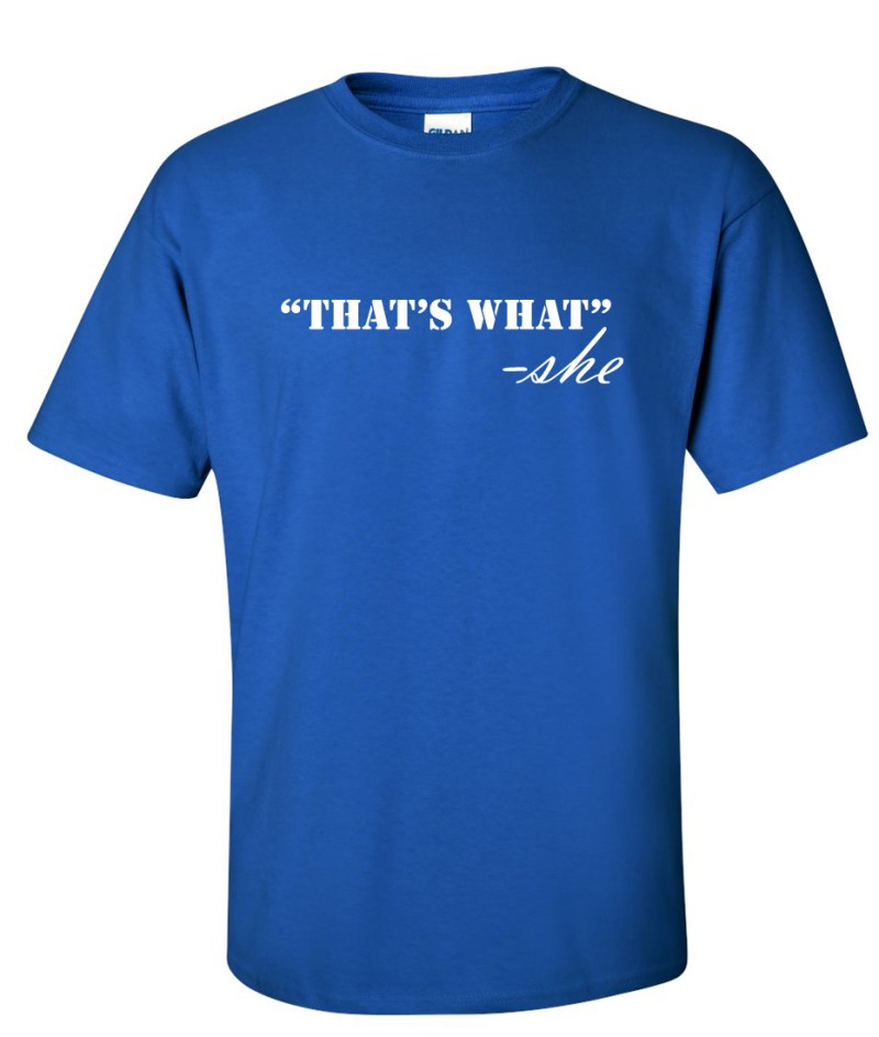 Thats What She Said Logo Graphic T Shirt Supergraphictees