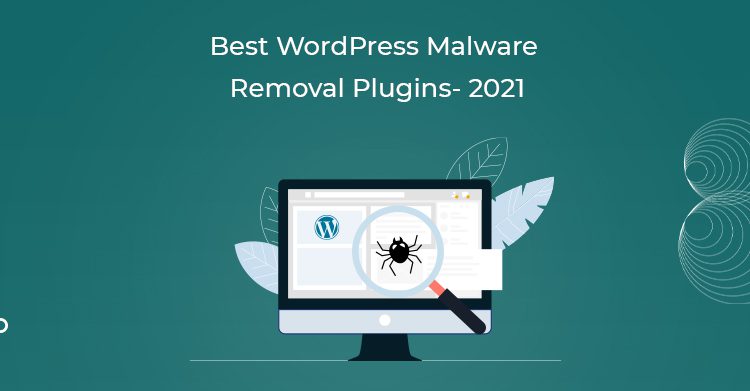 Best Wordpress Malware Removal Plugins 2021