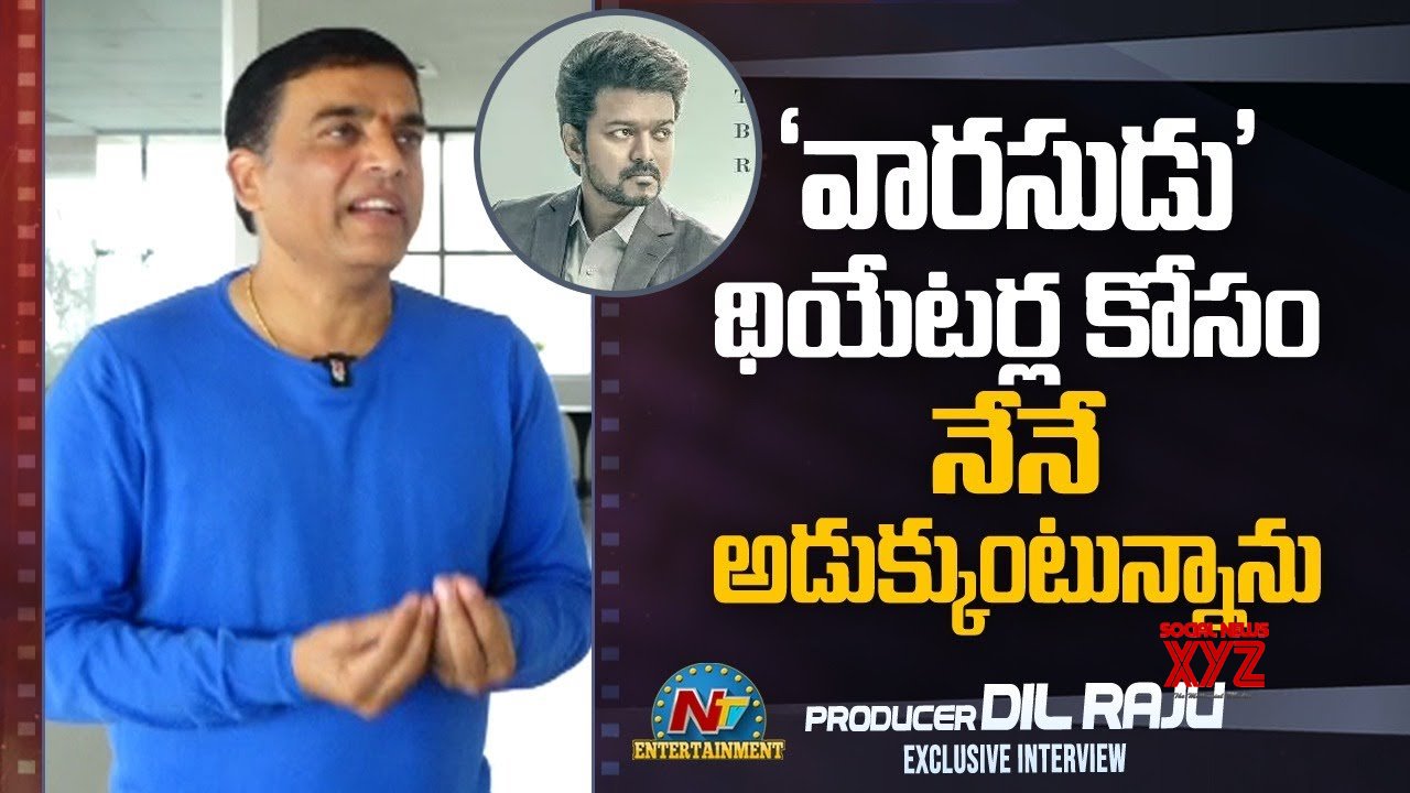 Producer Dil Raju Reacts On Varisu Issue Video Social News Xyz