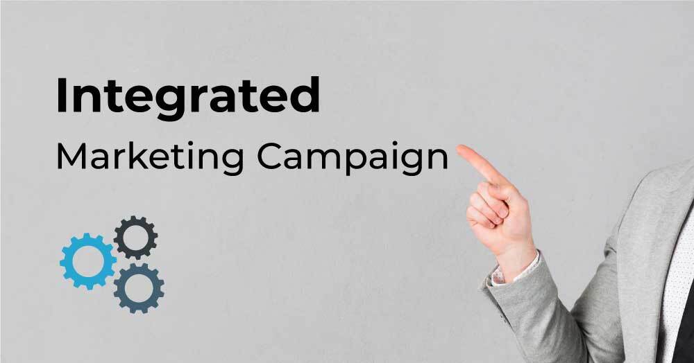 10 Examples Of Awesome Integrated Marketing Campaigns 2023