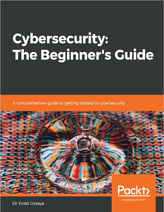 Cybersecurity The Beginners Guide Pdf By Dr Erdal Ozkaya