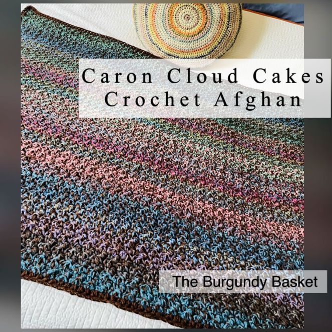 Caron Cloud Cakes Crochet Afghan The Burgundy Basket