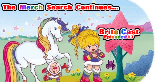 Episode 17 Brite Cast The Rainbow Brite Podcast Brite Cast The