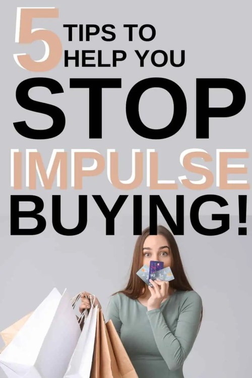 5 Tips To Help You Stop Impulse Buying