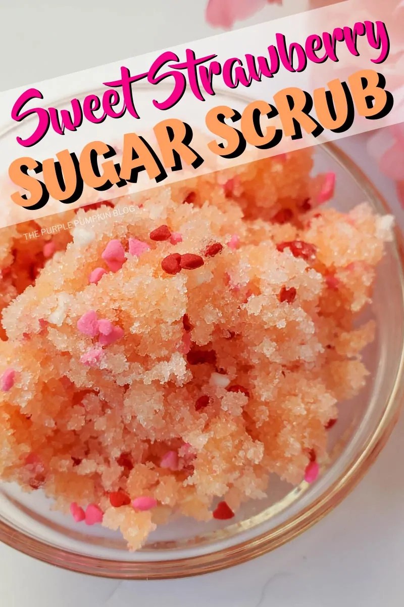 How To Make Strawberry Sugar Scrub A Great Valentines Day T