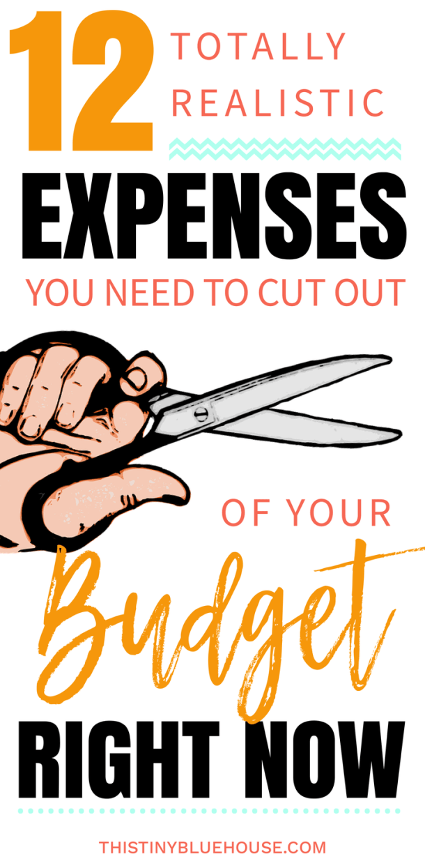 12 Realistic Expenses You Should Cut Out Of Your Budget In 2019 This