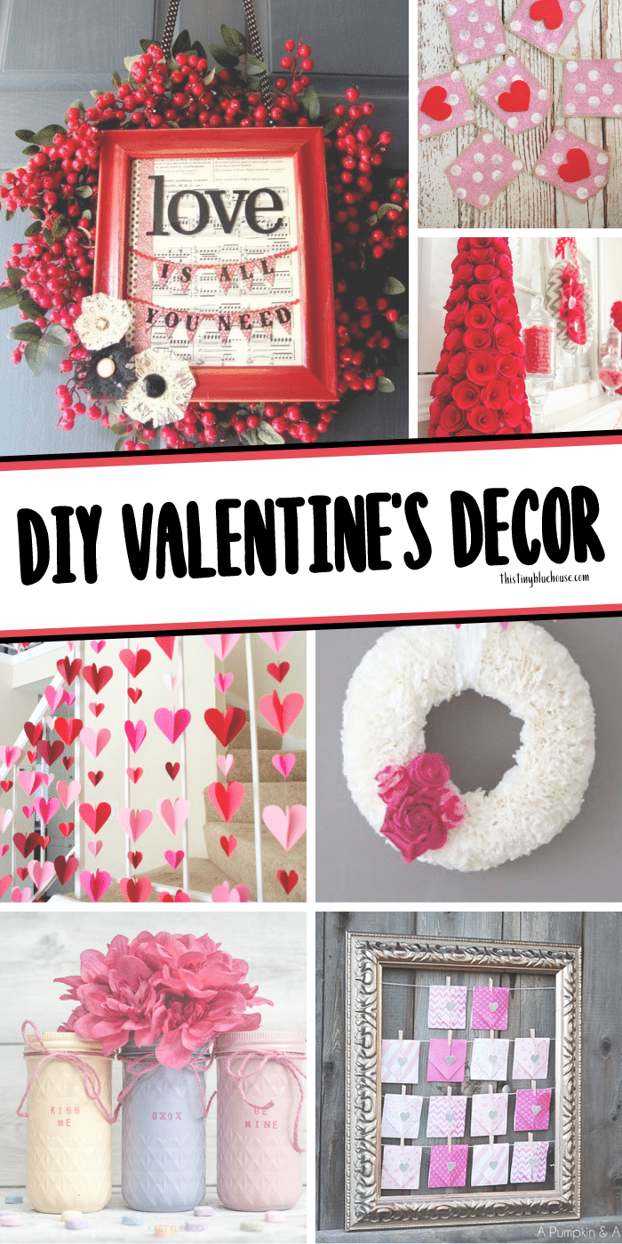 25 Super Sweet Diy Valentines Day Decor Ideas This Tiny Blue House