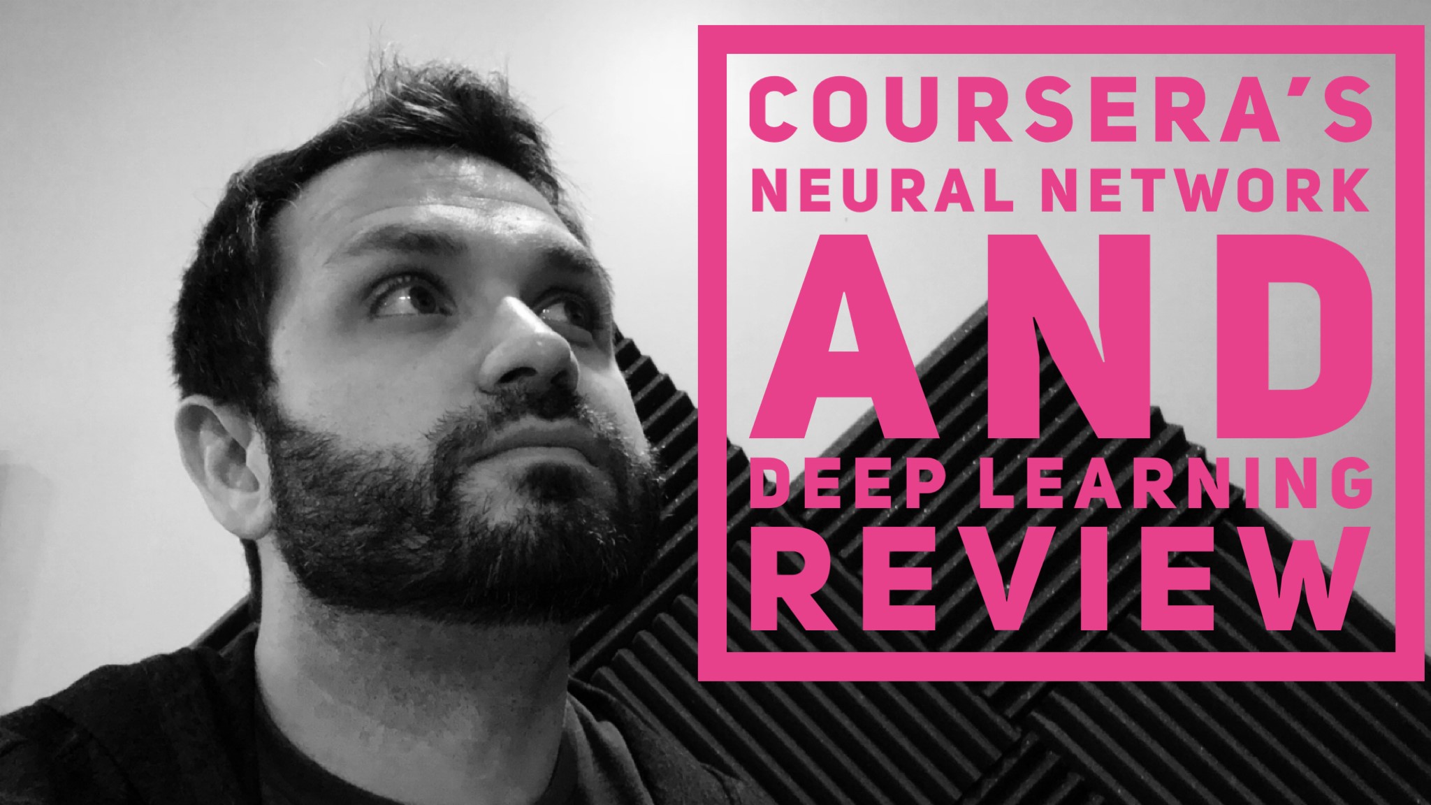 Review Courseras Neural Networking And Deep Learning Course Thomas Henson