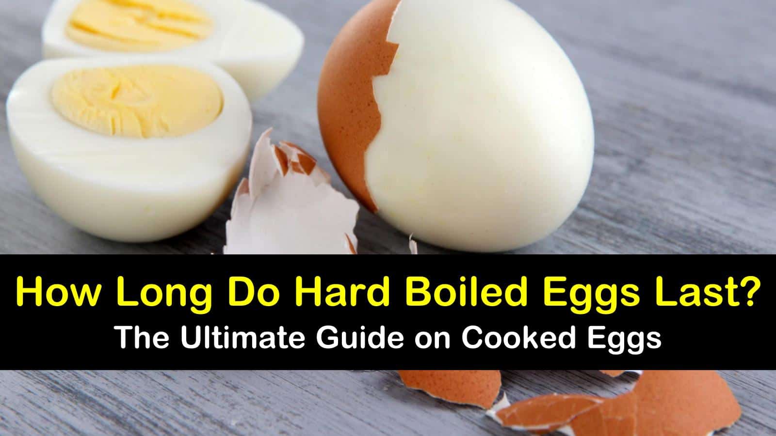 How Long Do Hard Boiled Eggs Last In Fridge In Shell 1