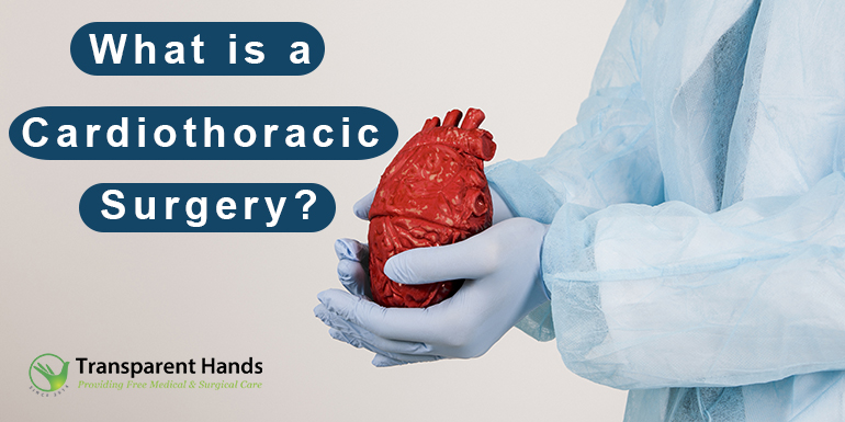 Explore What Is A Cardiothoracic Surgery And Its Cost