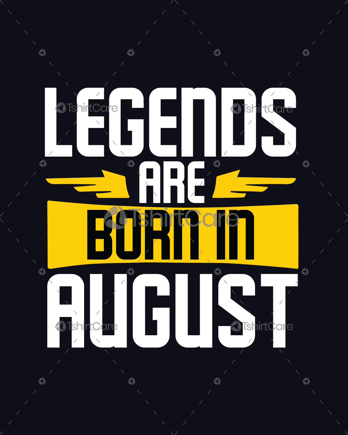 Legends Are Born In August T Shirt Design Funny Birthday T Shirts For