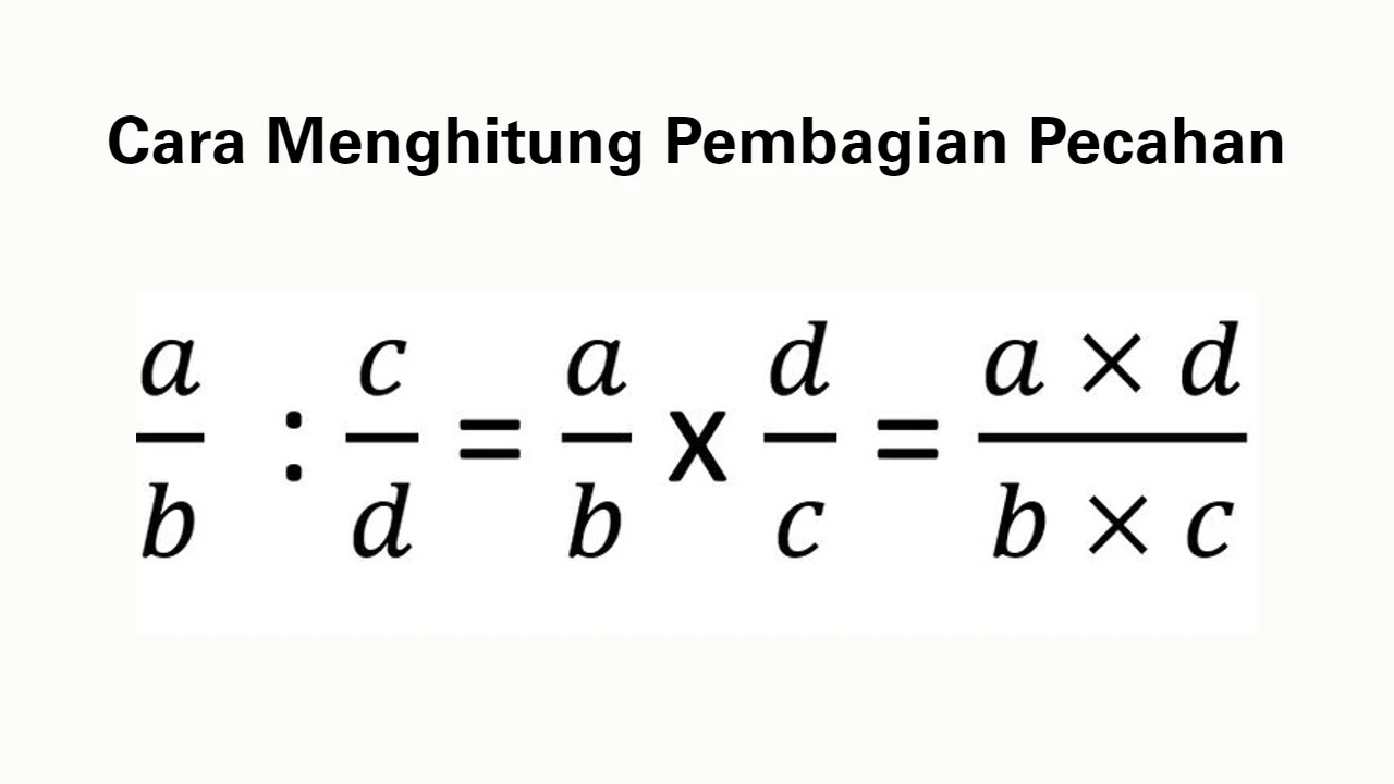 4 Cara Menghitung Pembagian Pecahan 100 Mudah