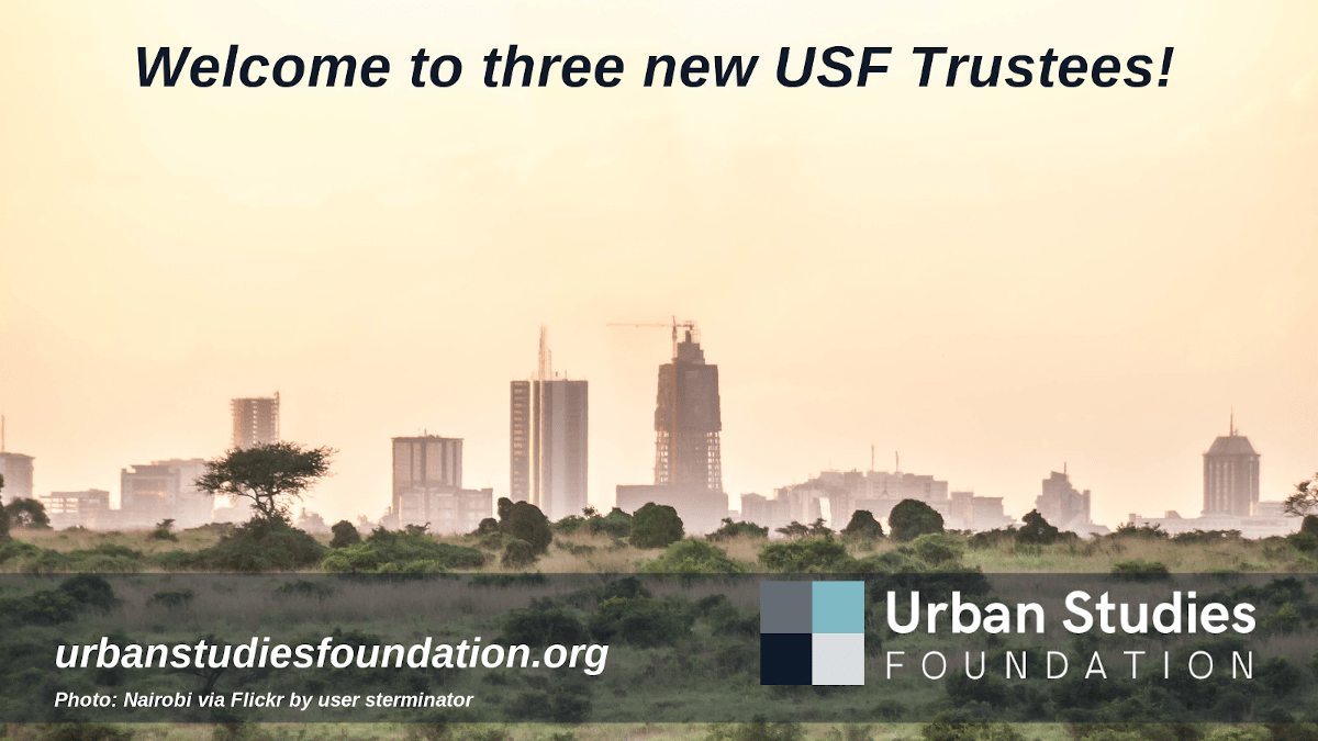 Three New Trustees Urban Studies Foundation