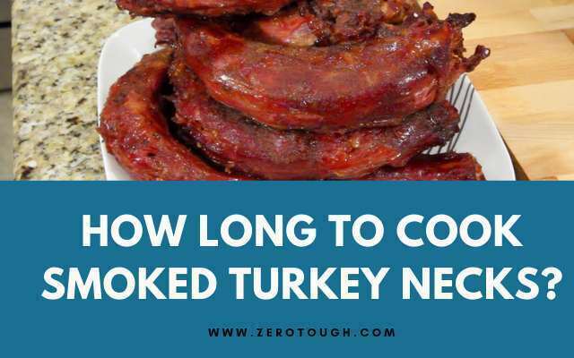 How Long To Cook Smoked Turkey Necks Zero Tough