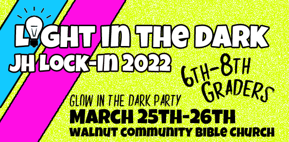 Jh Lock In 2022 Walnut Community Bible Church