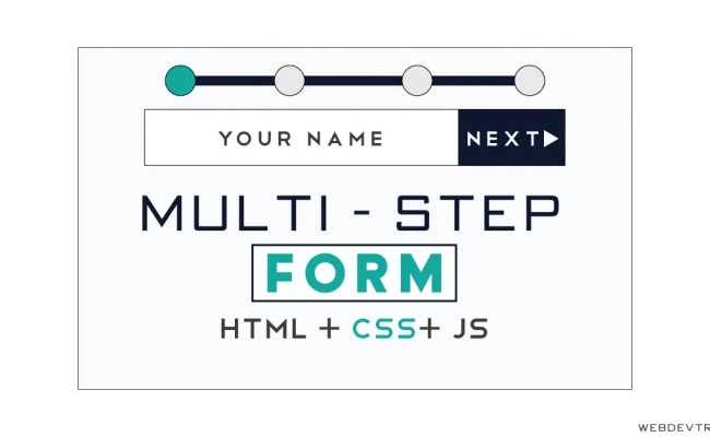 How To Make Form Multi Step Using Html Css Js Create Form With Html Css