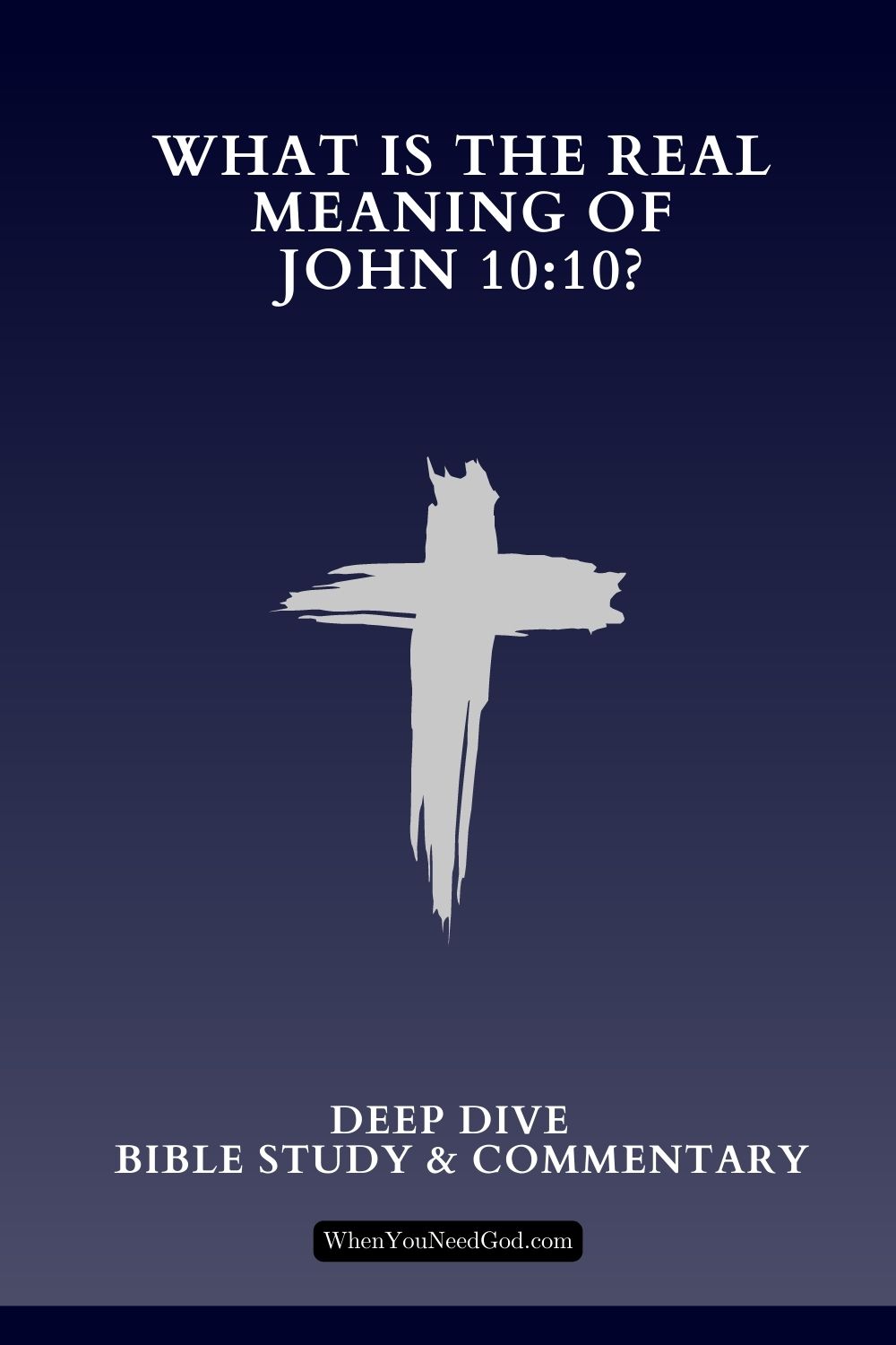 What Is The Real Meaning Of John 1010 Deep Dive Bible Study