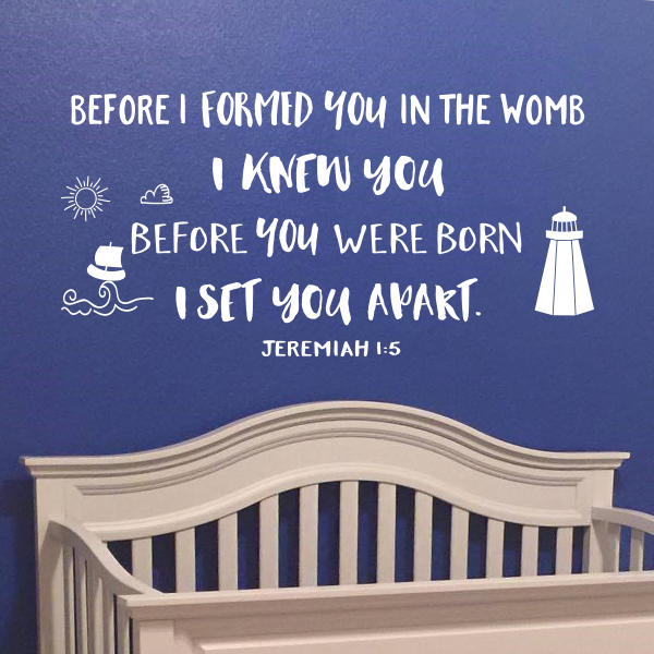 Jeremiah 1v5 Vinyl Wall Decal 24 Before I Formed You In The Womb I Knew