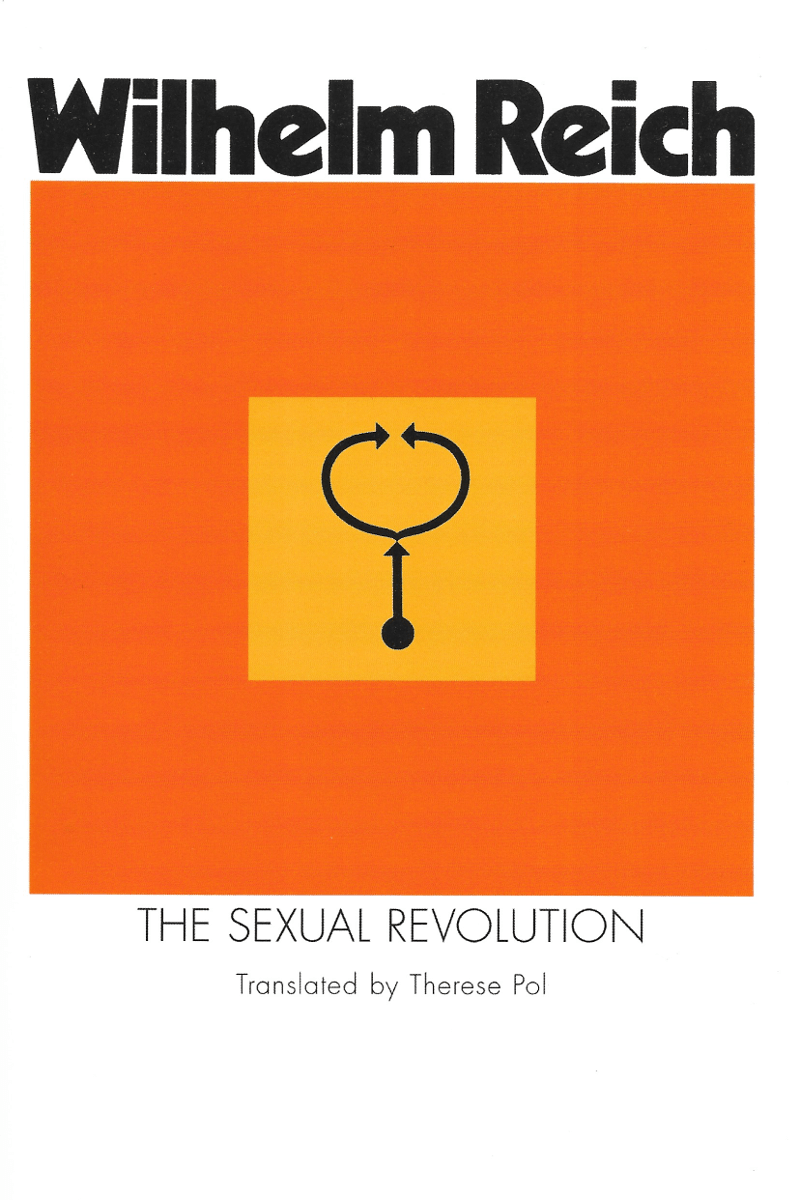 Buy The Sexual Revolution Book By Wilhelm Reich Wilhelm Reich Museum