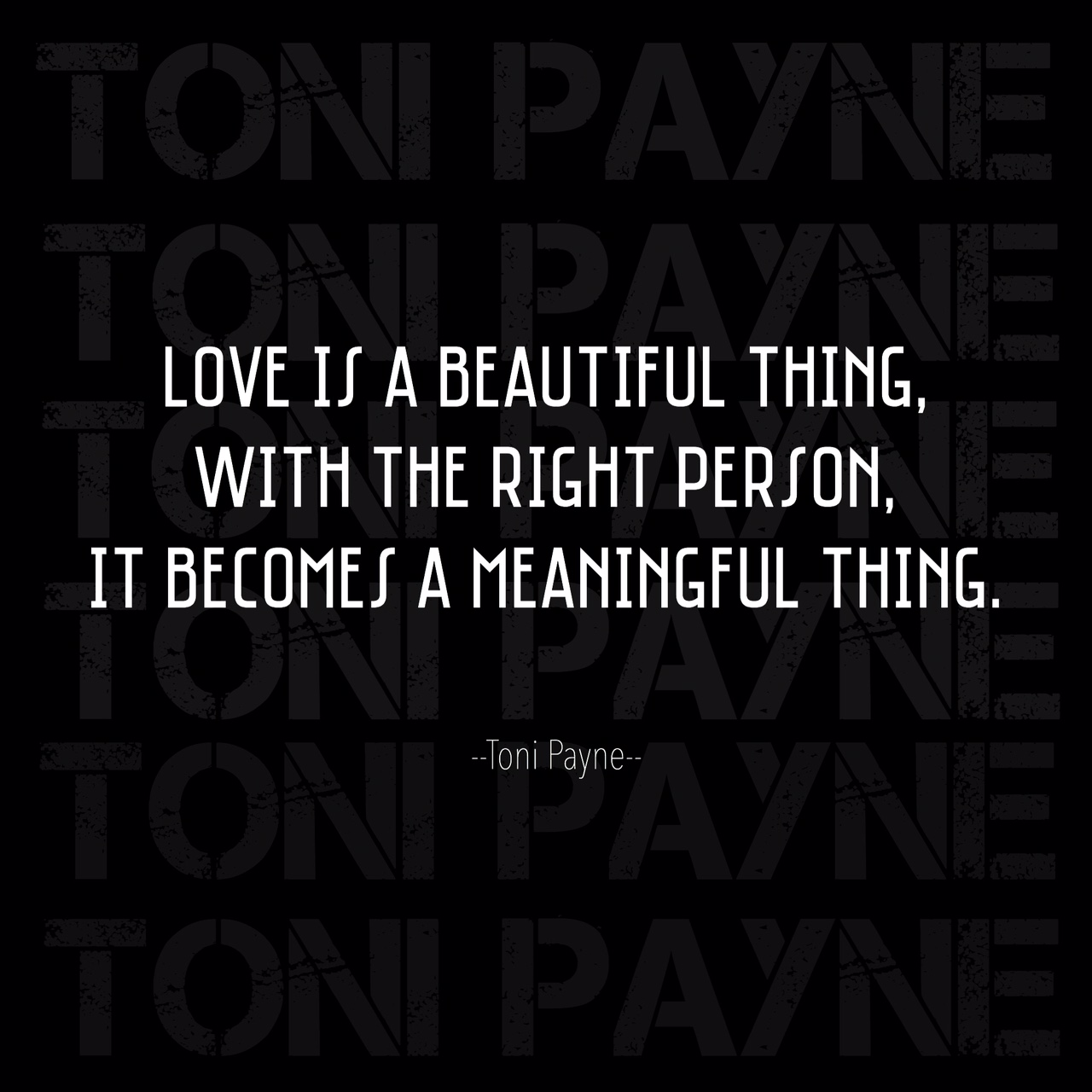 Love Quotes Love Is A Beautiful Thing Toni Payne Official Website