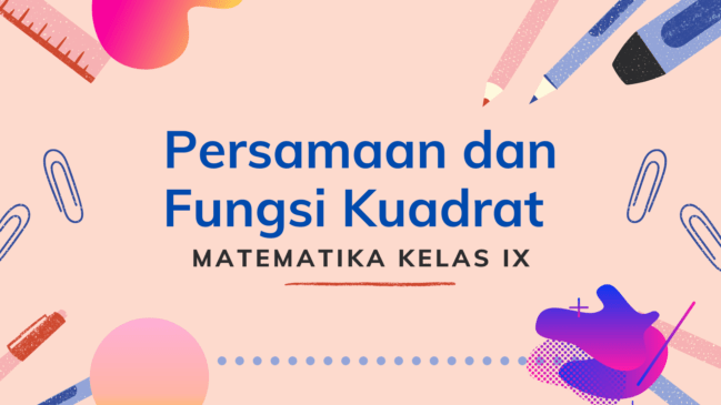 Soal Persamaan Kuadrat Dan Fungsi Kuadrat Kls 10 2020 Materi Soal