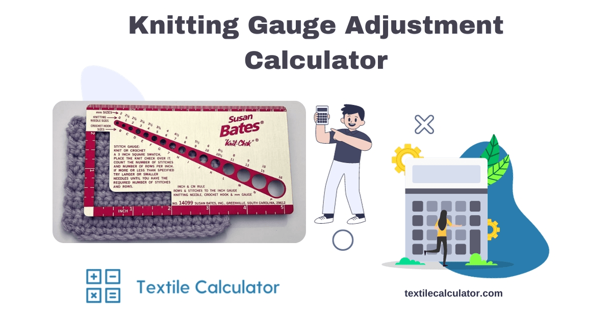 Best Knitting Gauge Adjustment Calculator Textile Calculator