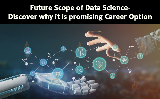 Data Science Career Opportunities And Future Scope Techvidvan