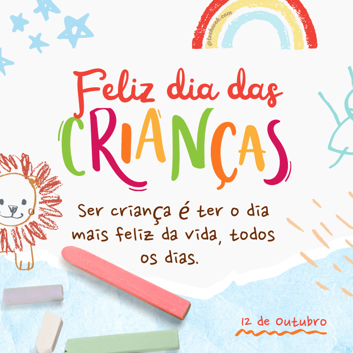 Feliz Dia Das Crianças Mensagens Lindas Para Celebrar Esse Dia Especial