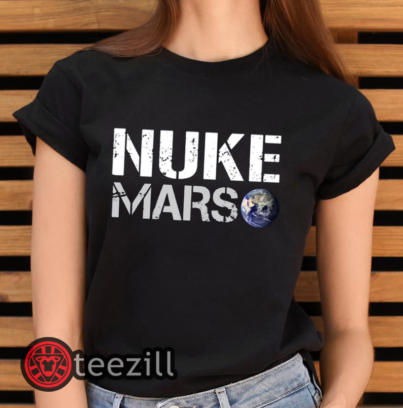 Elon Musk Shirt Nuke Mars T Shirt Teezill