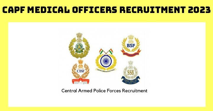 Capf Medical Officers Recruitment 2023 Apply Online For 297 Vacancies