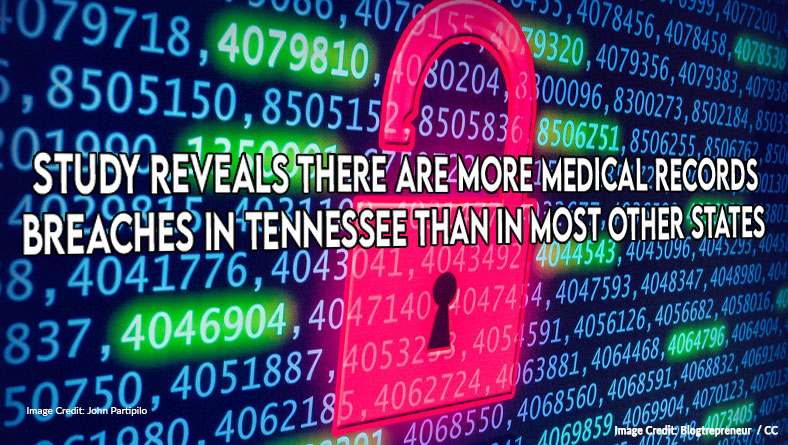 Study Reveals There Are More Medical Records Breaches In Tennessee Than