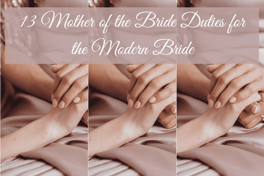 13 Mother Of The Bride Duties For The Modern Bride The Silver Diaries